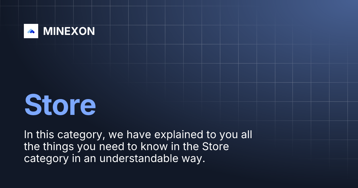 Store | MINEXON