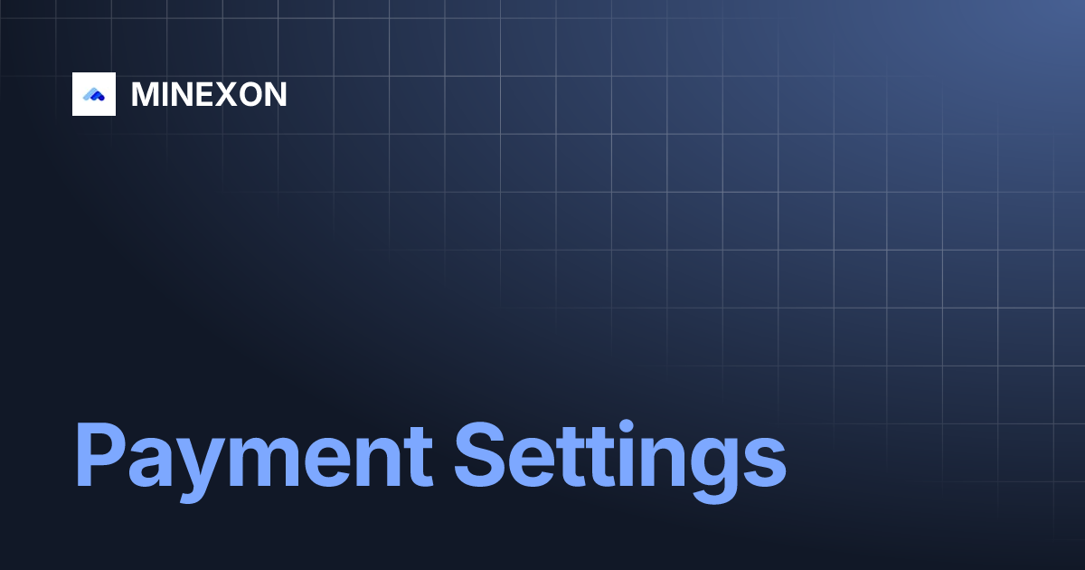 Payment Settings | MINEXON